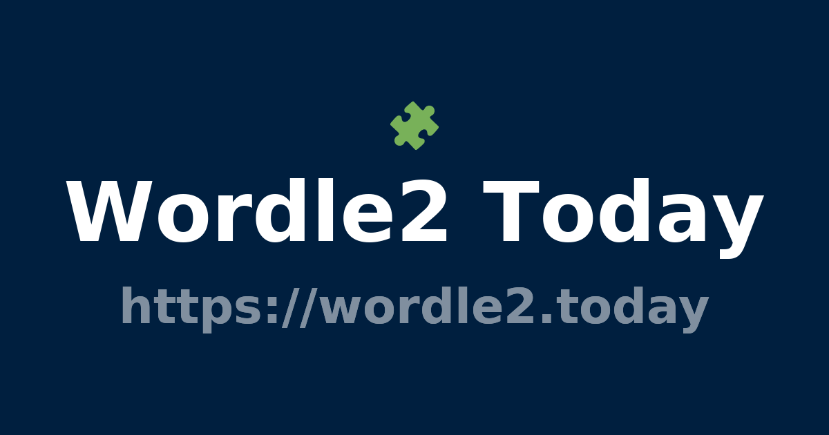 Wordle 2 Today - Advanced Word Games & Tools